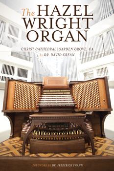 New book: Hazel Wright Organ, Christ Cathedral